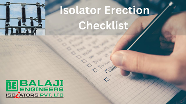 Erection of Isolator Checklist